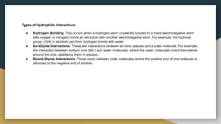 VAN-DER WAALS FORCES AND -HYDROPHOBIC HYDROPHILIC INTERACTION.pptx