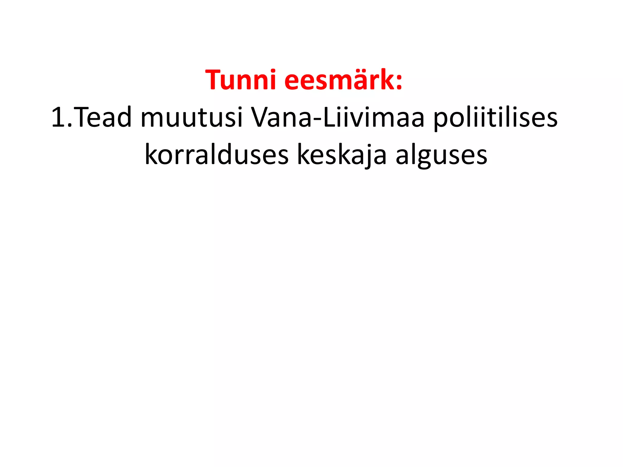 Vana liivimaa | PPTX