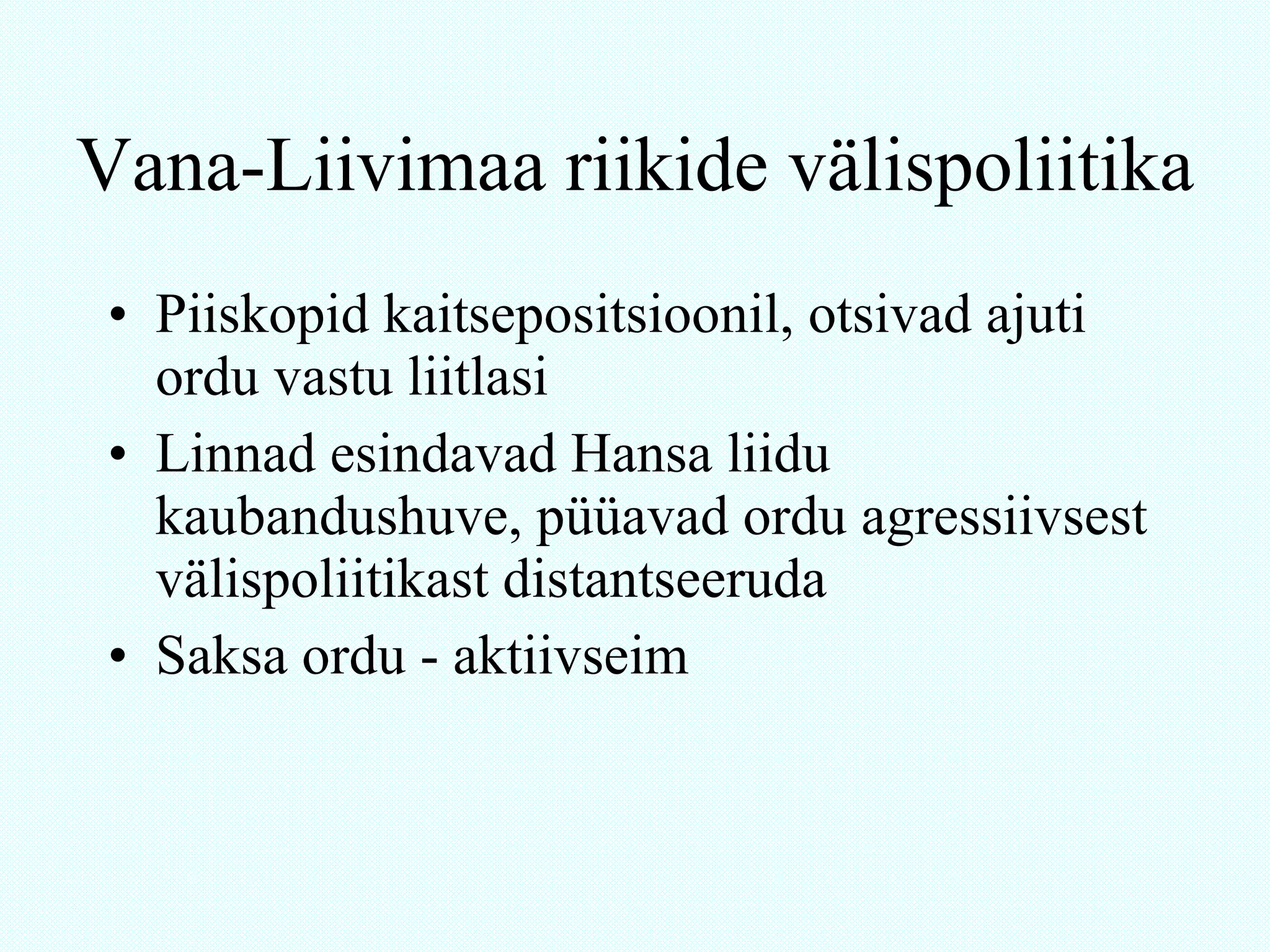Vana Liivimaa valitsemine | PPT