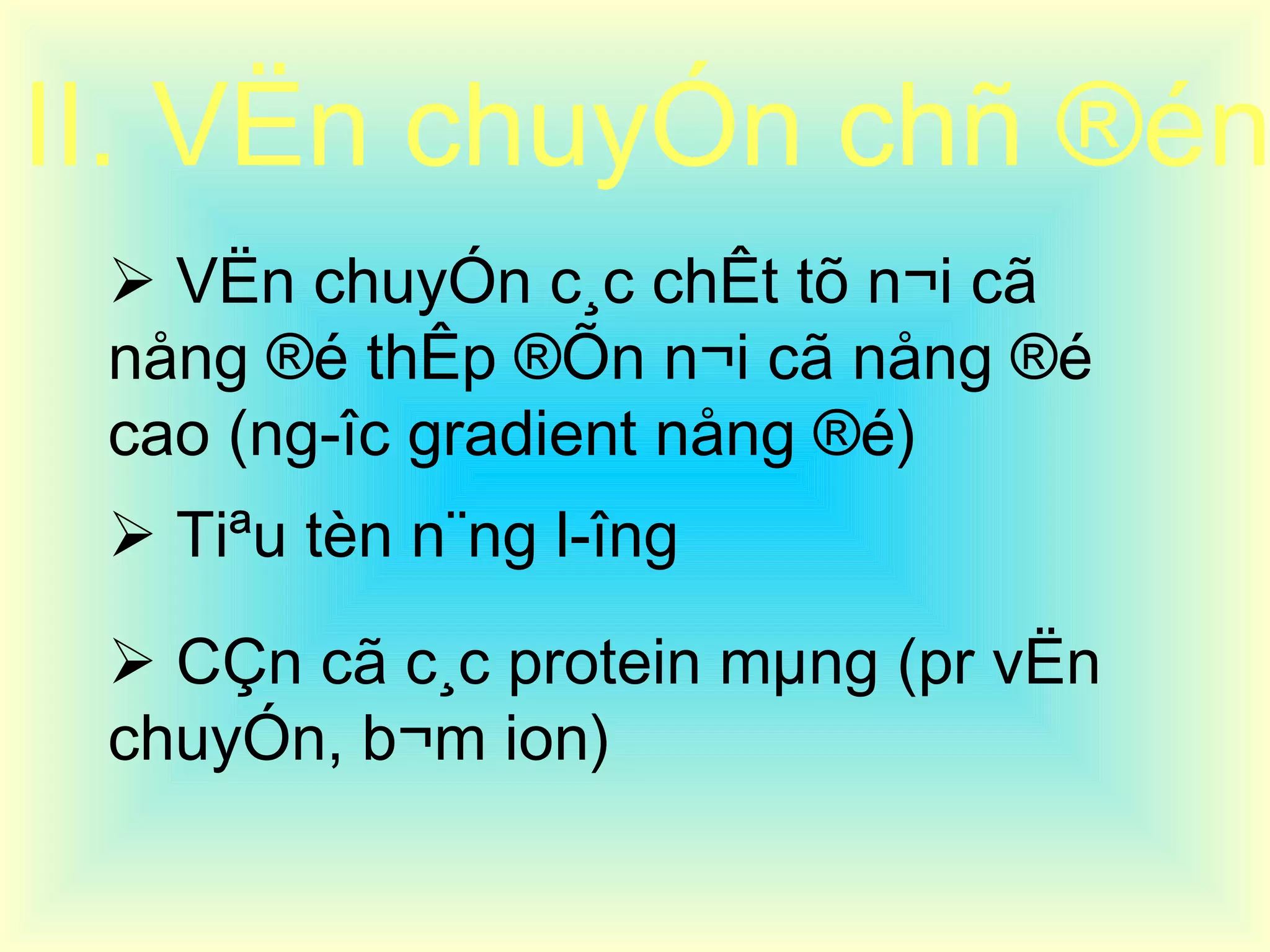 Van chuyen cac chat qua mang te bao | PPT