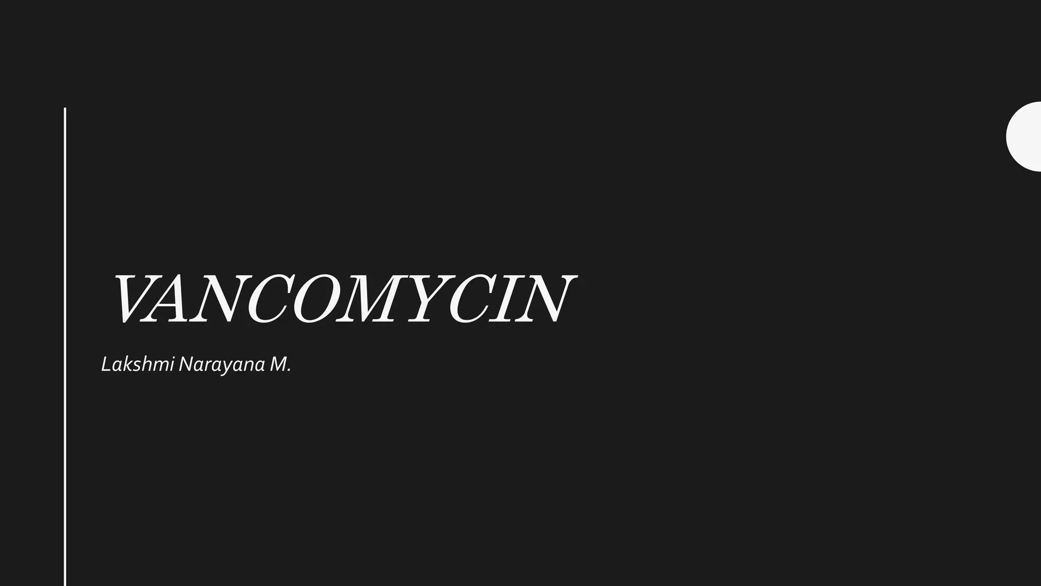 Vancomycin | PPTX