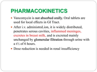 Vancomycin drug information Dr.sp nayak | PPTX