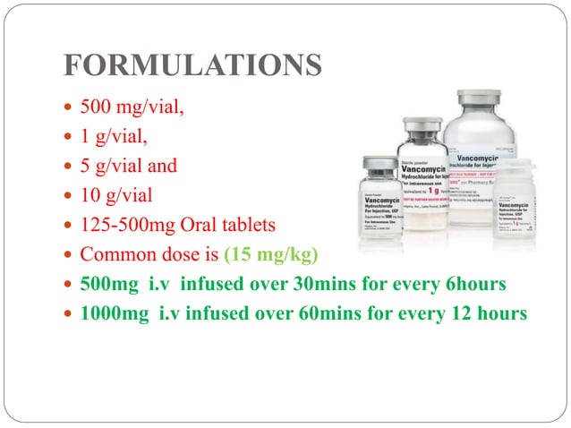 Vancomycin drug information Dr.sp nayak | PPT