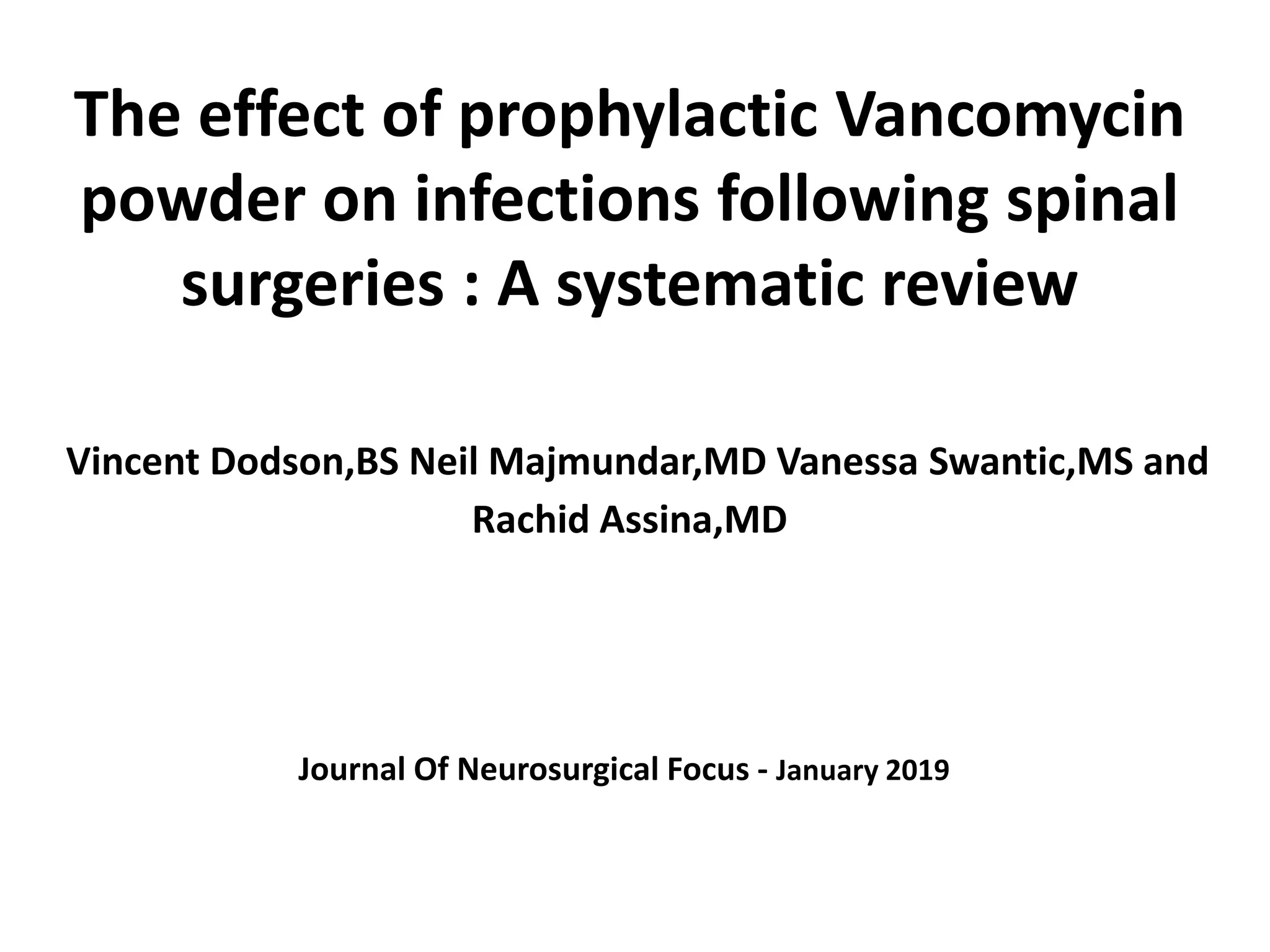 Vancomycin in spinal surgery Neurosurgery | PPTX