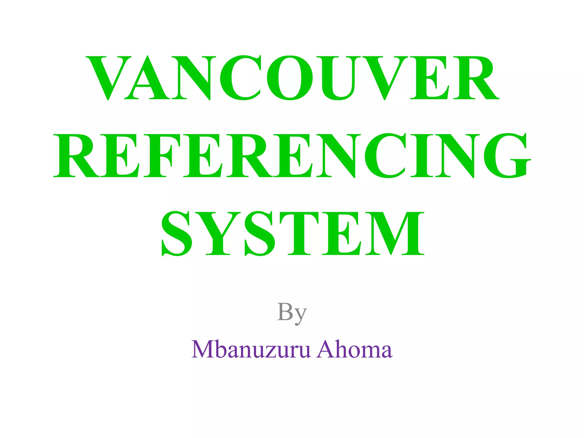 Vancouver referencing system | PPTX