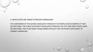 Vandalism powerpoint 2gc2 | PPTX