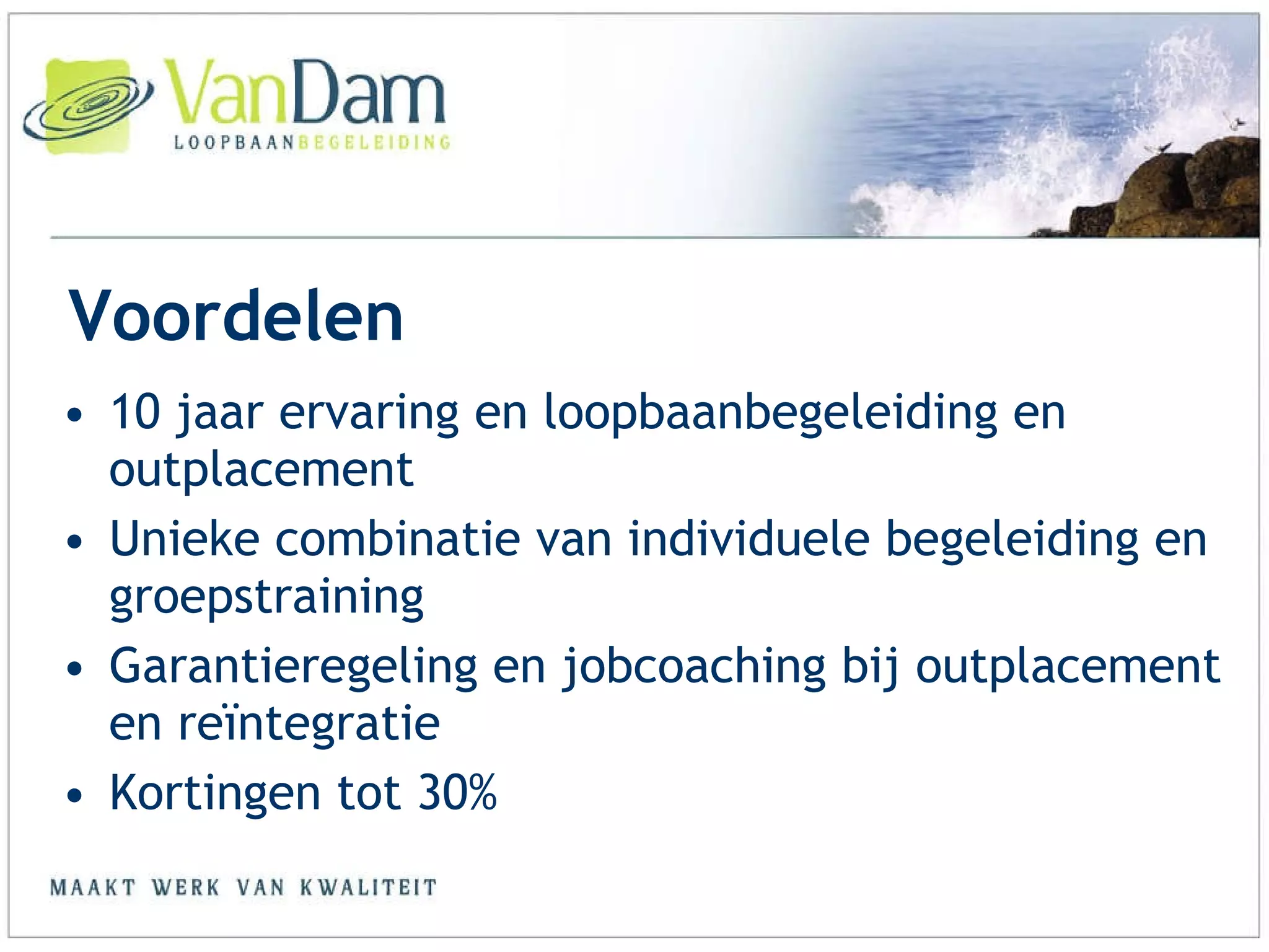 Van Dam Loopbaanbegeleiding | PPT