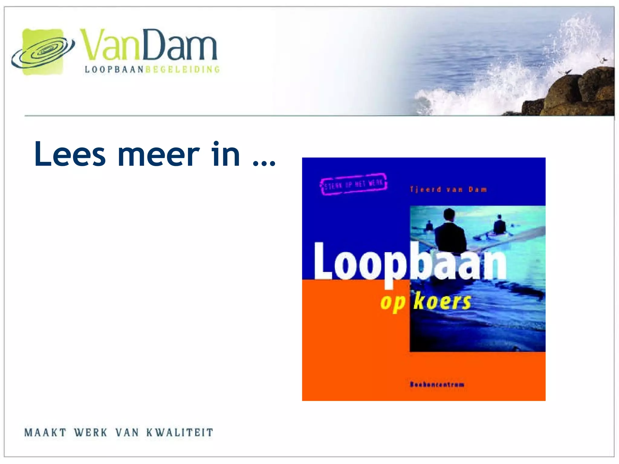 Van Dam Loopbaanbegeleiding | PPT