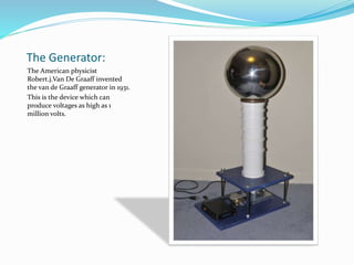 electrostatic Van de graaff generator | PPTX