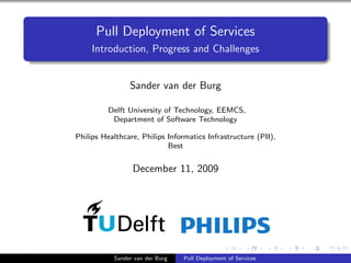 Pull Deployment of Services: Introduction, Progress and Challenges | PPT