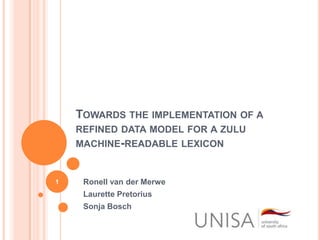 Towards the implementation of a refined data model for a Zulu machine ...