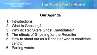 Automating the Candidate Journey: Stop Ghosting Your Candidates! | PPT