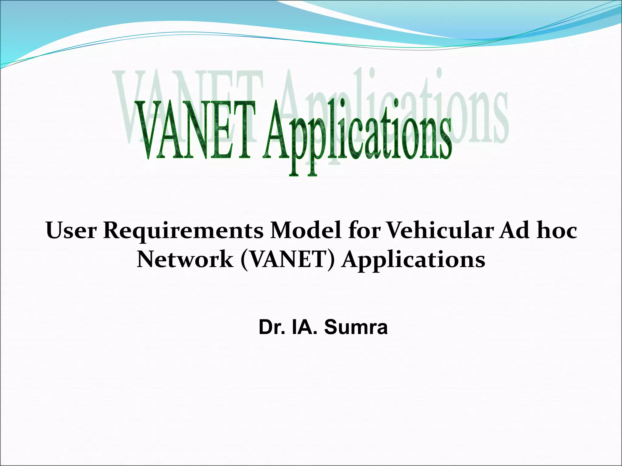 VANET Applications and User Requirement | PPT