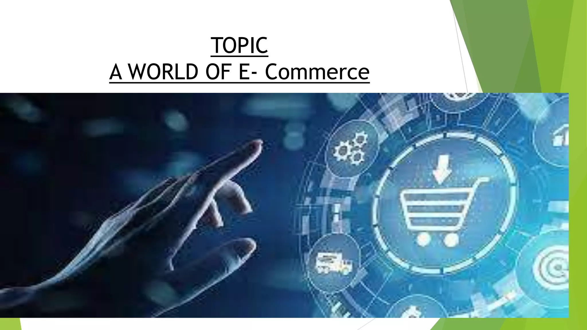 A world of e-commerce | PPTX