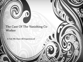 Vanishing co worker | PPSX