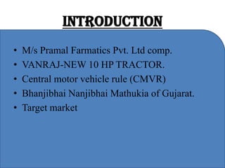 Vanraj tractors(08,43,52) | PPTX