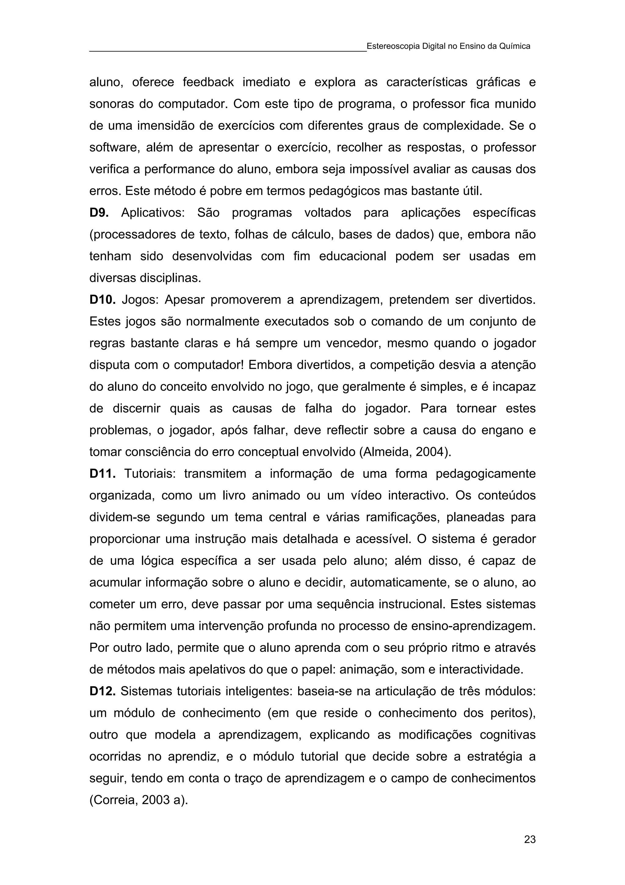 Vantagens e desvantagens do uso da informática | PDF | Education