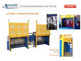 EQUIPMENT FOR EXTINGUISHER & CYLINDER MAINTENANCE AND TESTING / CLEAN ...