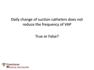 THE VENTILATOR CIRCUIT AND VENTILATOR-ASSOCIATED PNEUMONIA (VAP) | PPTX