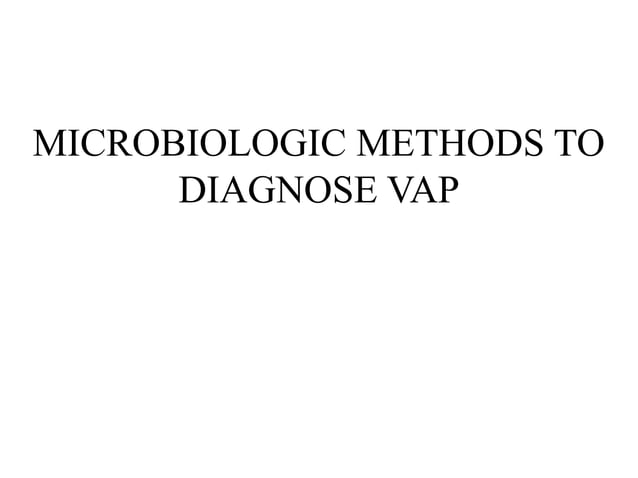 vap a.pptx explained Ventilator associated pneumonia | PPT