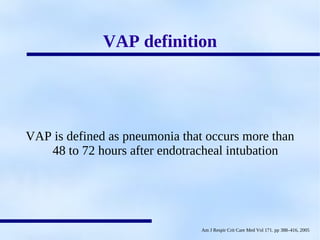 Ventilator Associated Pneumonia (VAP) causes and preventive strategies ...