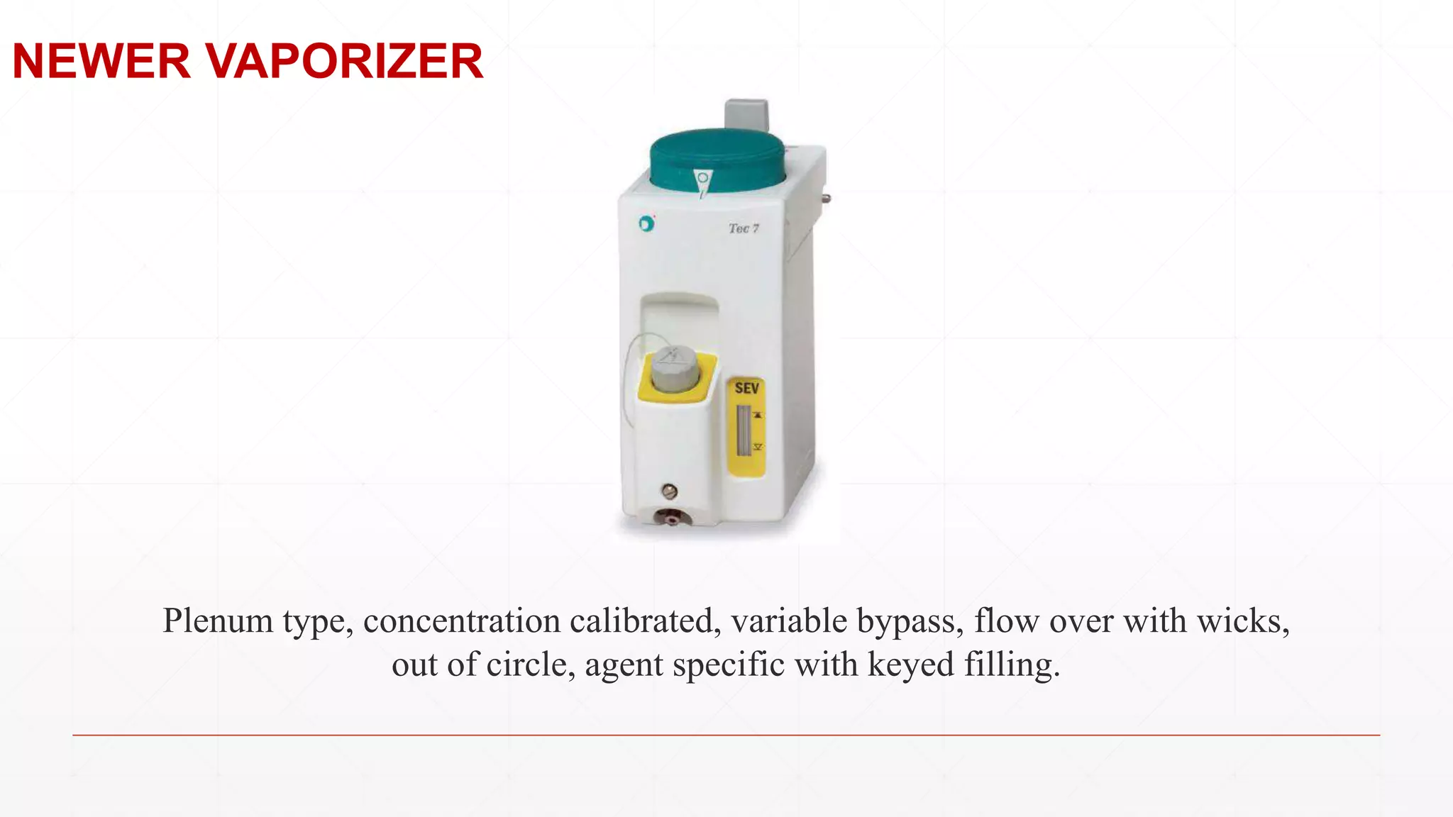 Anaesthesia Vaporizers | PPTX