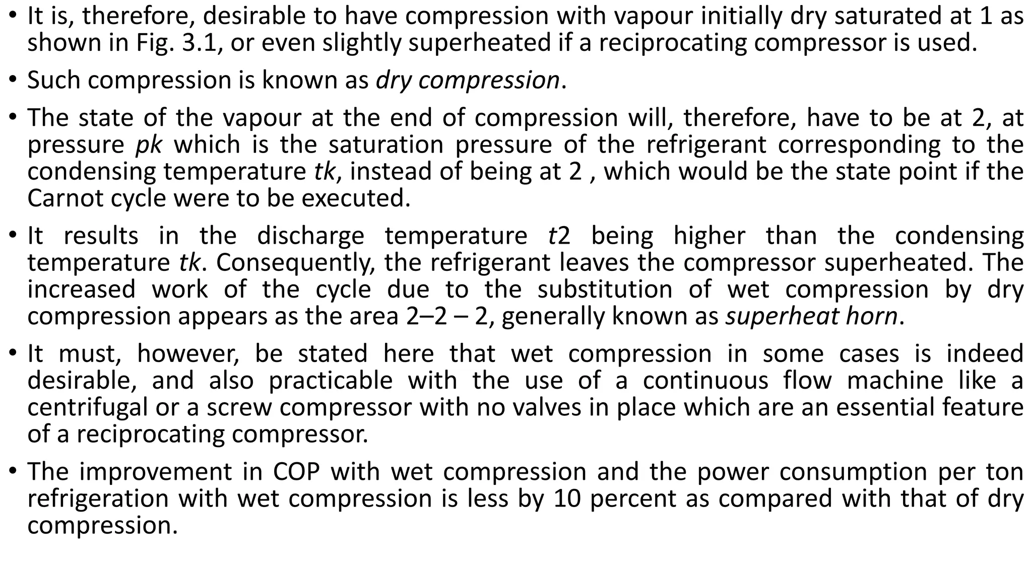 Vapour compression system, is a closed-loop system that uses a liquid ...