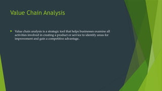 value chain analysis.power point presentation | PPTX