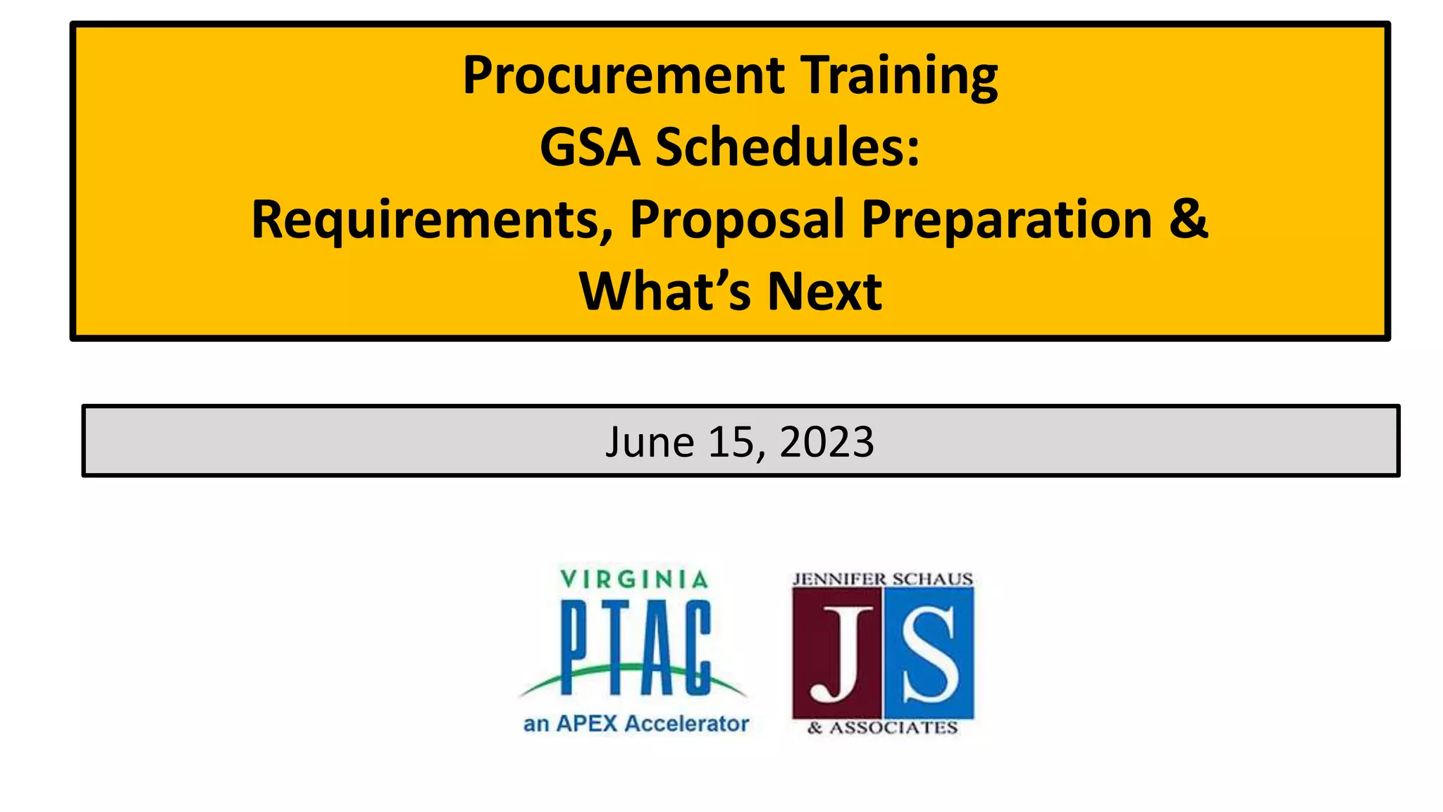 Procurement Training GSA Schedules: Requirements, Proposal Preparation & What's Next | PPT