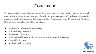 Vapt( vulnerabilty and penetration testing ) services | PPTX