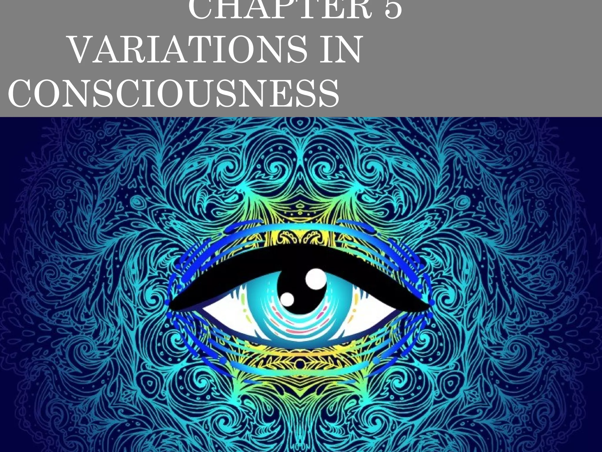 Variation in consciousness ( Human Behavior) | PPT