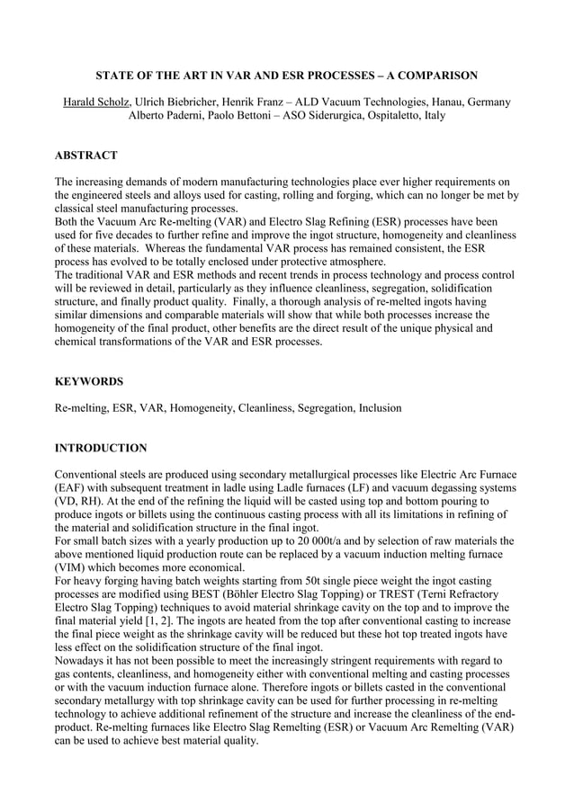 State of the Art in Vacuum Arc remelting and Electro Slag Remelting ...