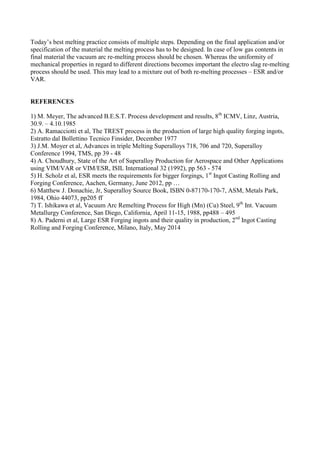 State of the Art in Vacuum Arc remelting and Electro Slag Remelting ...