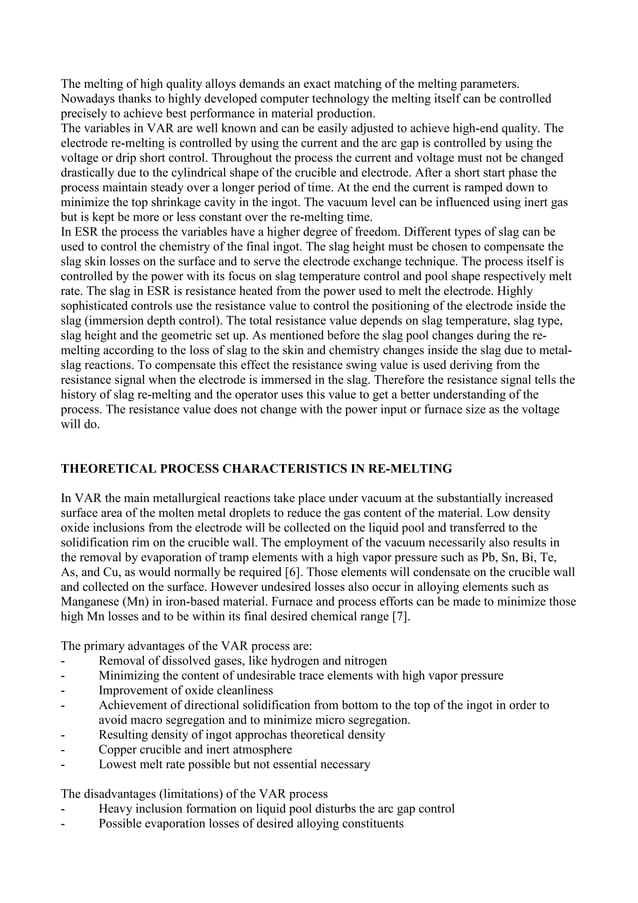 State of the Art in Vacuum Arc remelting and Electro Slag Remelting ...