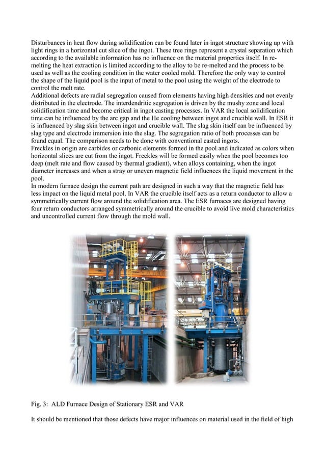 State of the Art in Vacuum Arc remelting and Electro Slag Remelting ...