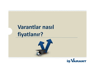 Varant Akademi: Varant Nedir? | PDF