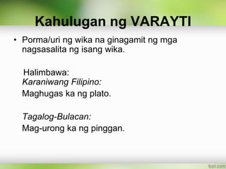 Varayti-ng-Wika.ppt