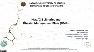 Map/GIS Libraries and Disaster Management Plans (DMPs) | PPTX