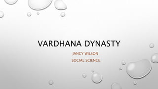 Vardhana dynasty | PPTX