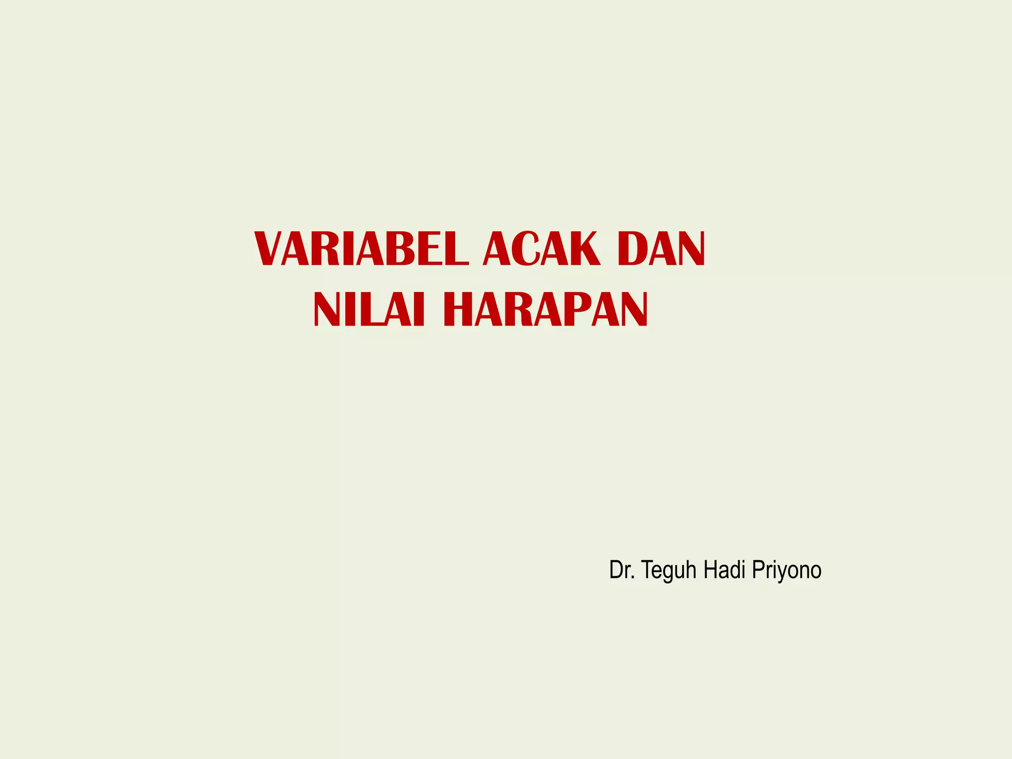 Variabel acak dan nilai harapan (Statistik Ekonomi II) | PPTX