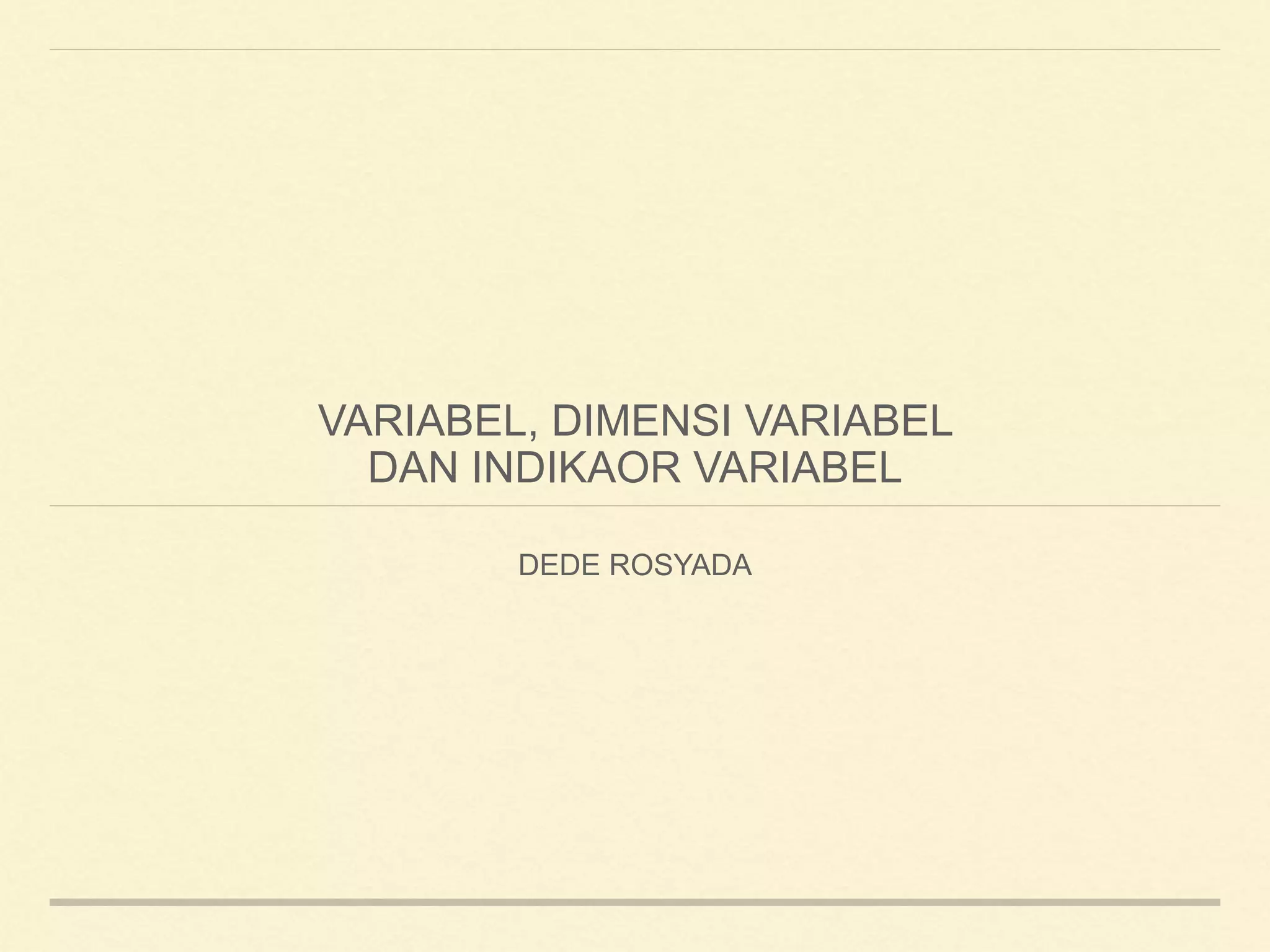 Variabel dan Dimensi Var 2016.ppt