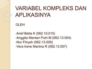 Variabel kompleks dan aplikasinya | PPTX