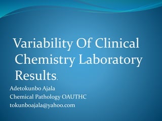 Variability of clinical chemistry laboratory results | PPT