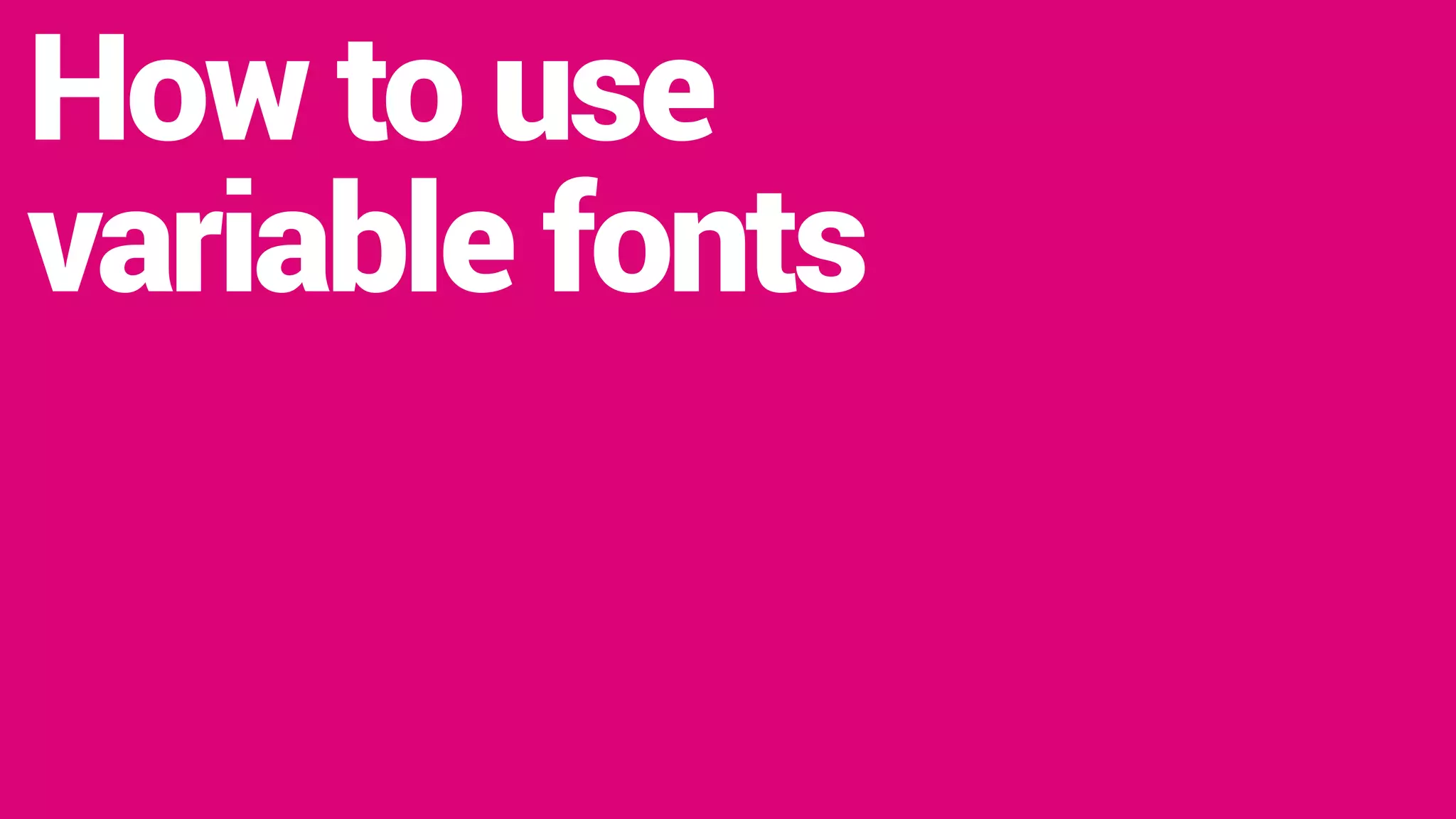 Variable fonts: the future of web design | PPT | Free Download