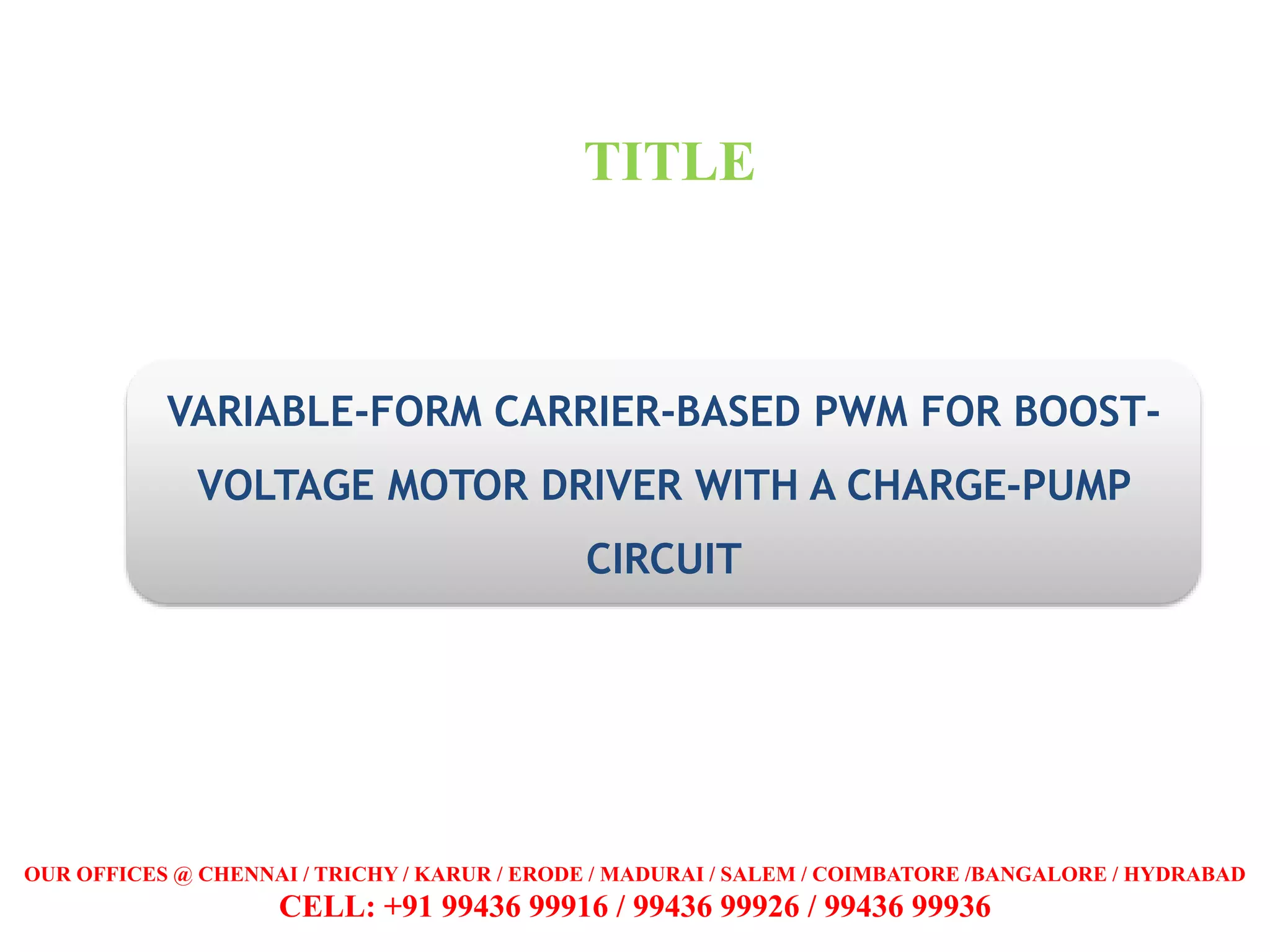 Variable form carrier-based pwm for boost-voltage motor driver with a charge-pump circuit | PPT