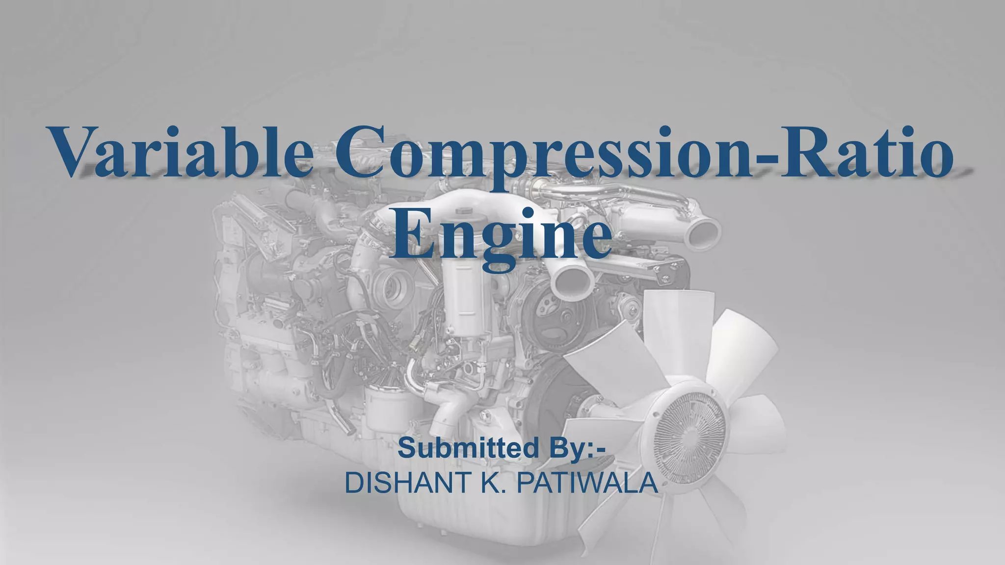 Variable compression ratio and heat balance sheet | PPTX