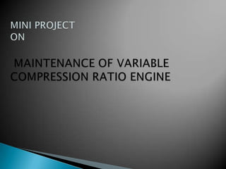 Variable compression ratio engine | PPT