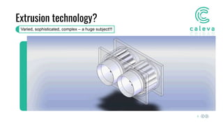 Variable Density Extrusion from Caleva | PPTX
