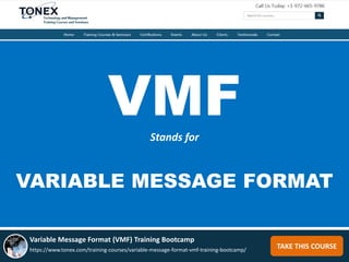 Variable Message Format (VMF) Training Bootcamp | PPTX