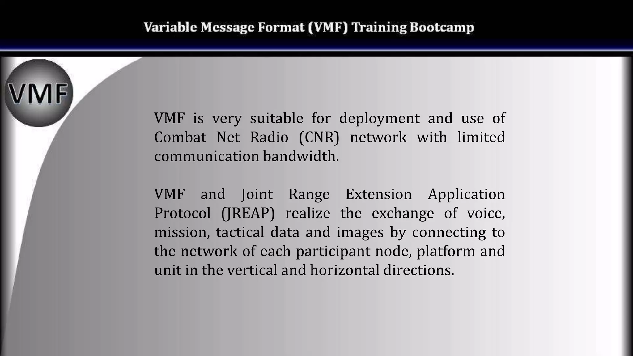 VMF Message Standard, VMF Data Protocol and Use Cases in Tactical ...